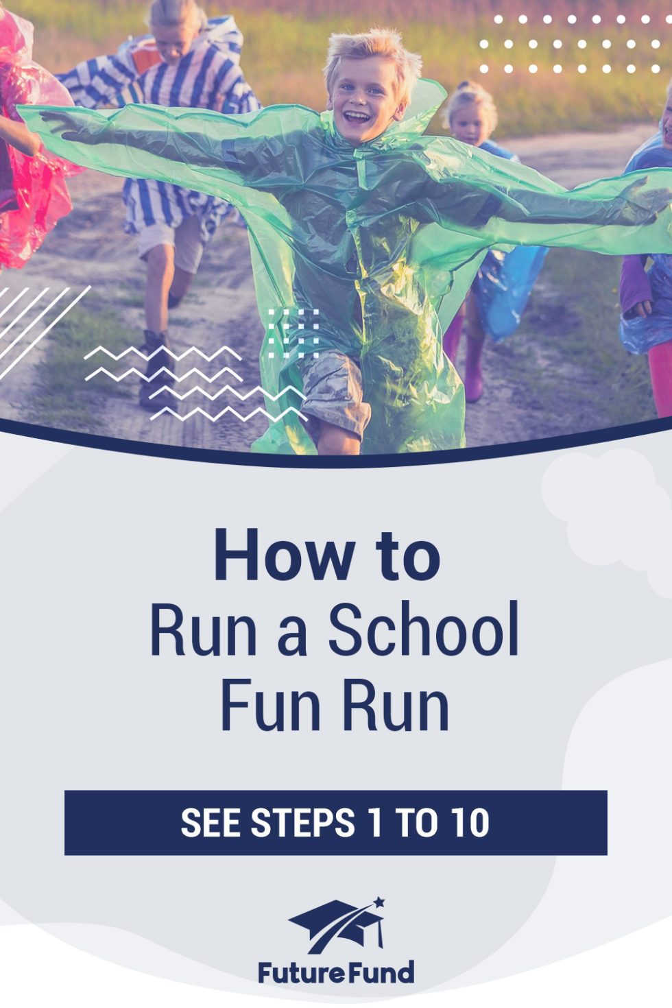 Guide: How To Run a School Fun Run - FutureFund